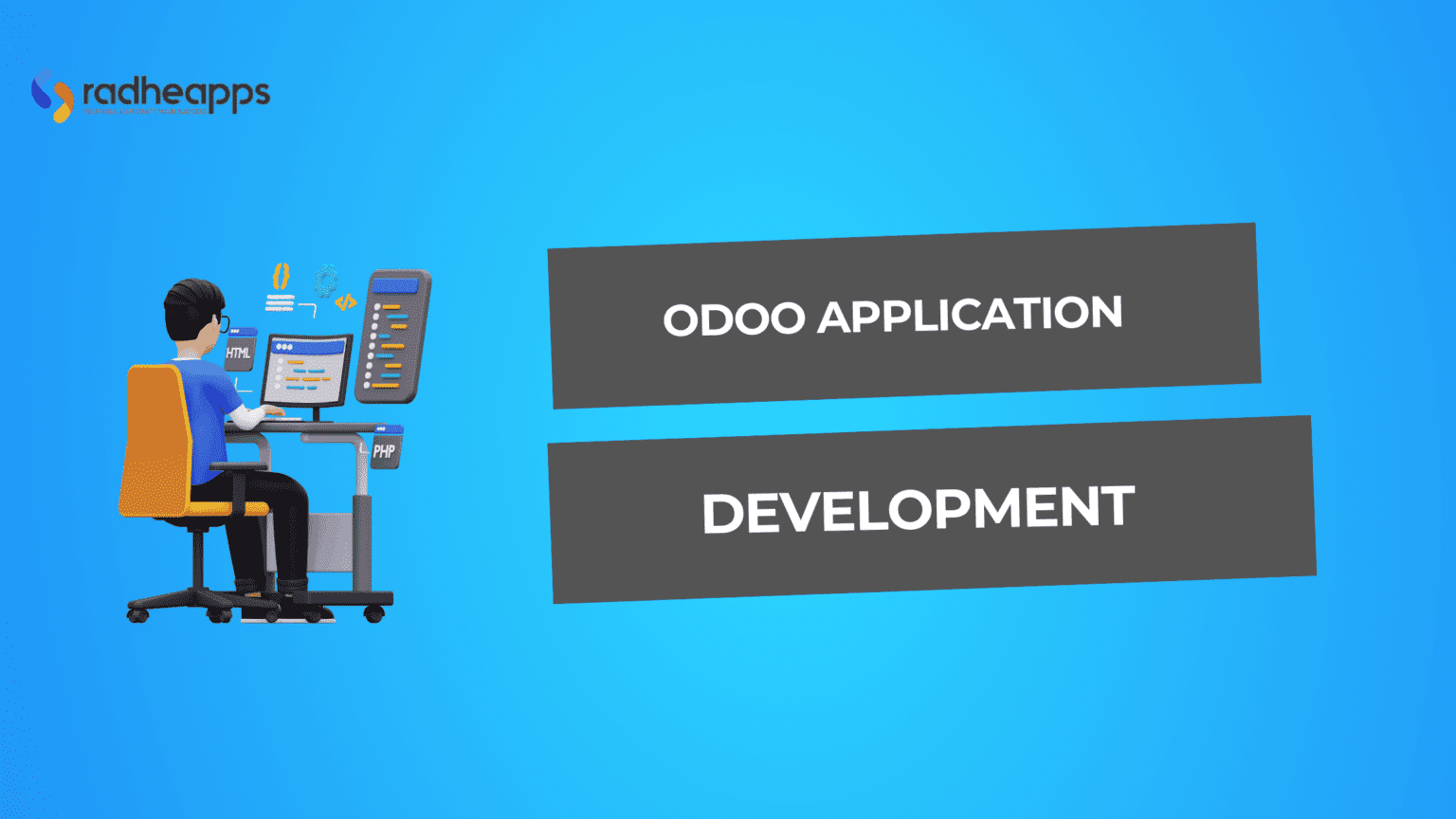 Odoo Application Development - All You Need To Know - Radheapps